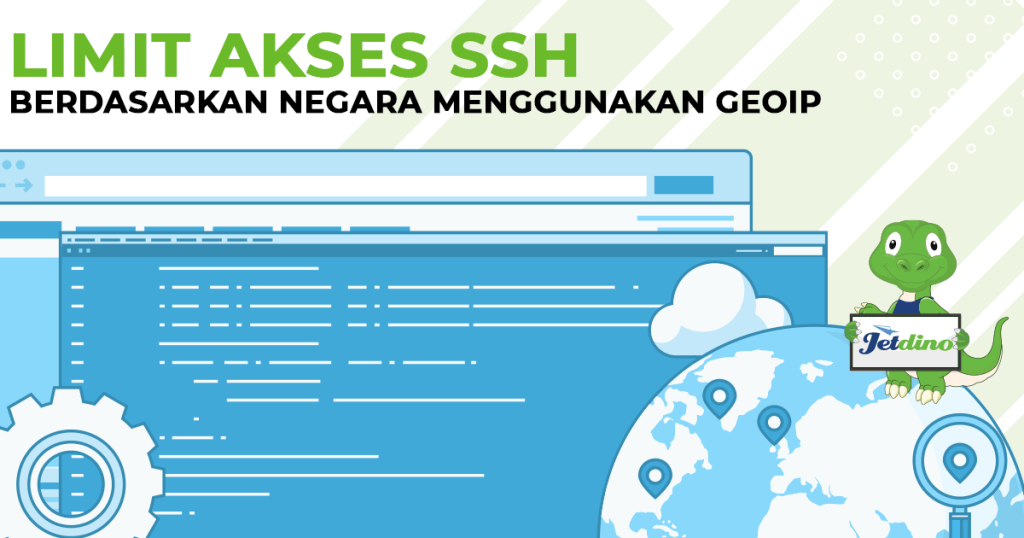 Limit Akses SSH Menggunakan GeoIp - Jetdino Solusi Webhosting, VPS ... Limit Akses SSH Menggunakan GeoIp - Jetdino Solusi Webhosting, VPS ...
